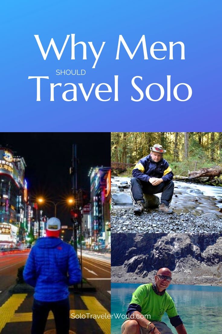 Solo Travel for Men: A Male Perspective
